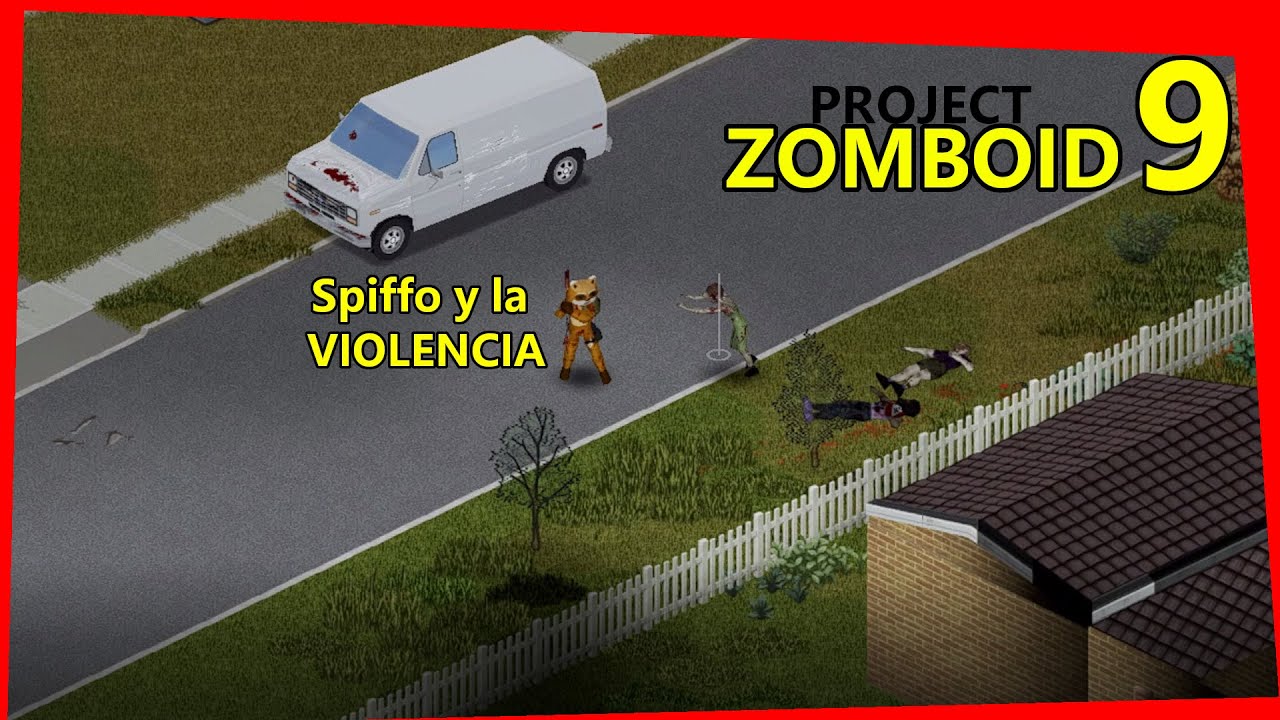 Ahora SOMOS SPIFFO!!! || Project Zomboid 9 - YouTube