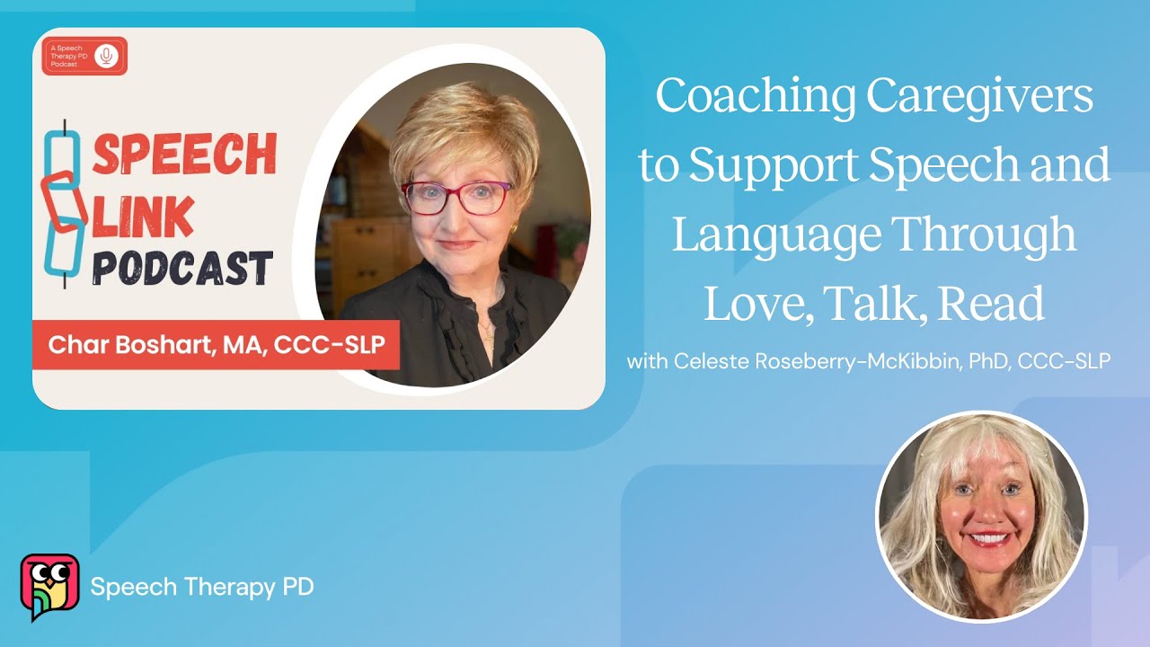Coaching Caregivers to Support Speech and Language | Dr. Celeste ...
