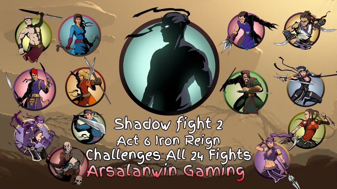 Shadow Fight 2 Act 6 Challenges All 24 Fights | Iron Reign - YouTube