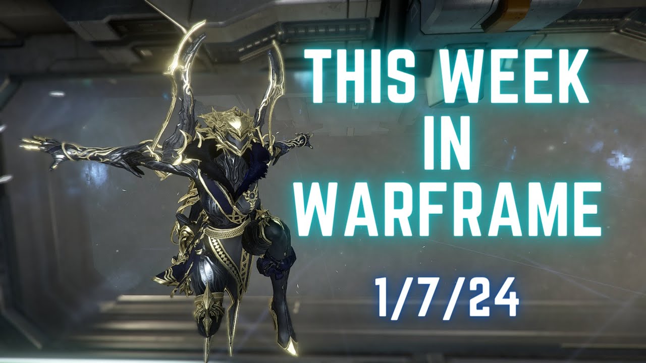 This Week In Warframe In Under One Minute | Warframe Weekly Reset | 1/7/24 - YouTube