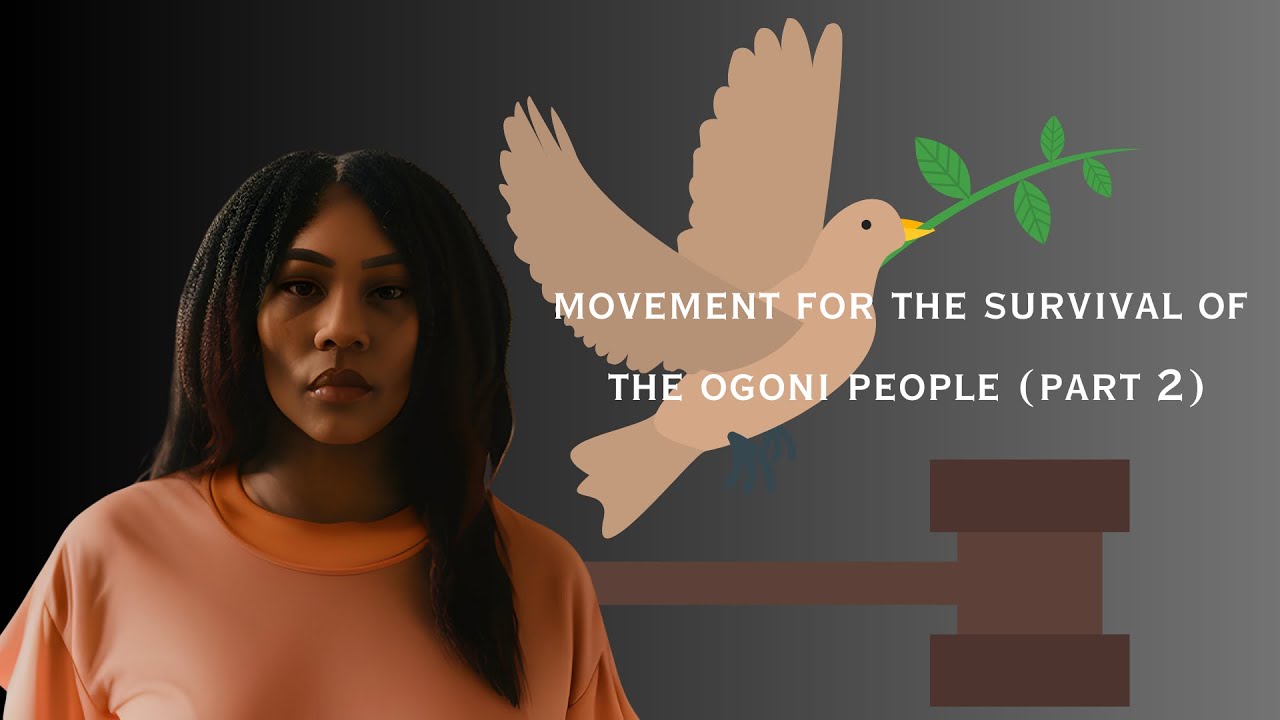 The movement for the survival of the Ogoni people (PART 2) - YouTube