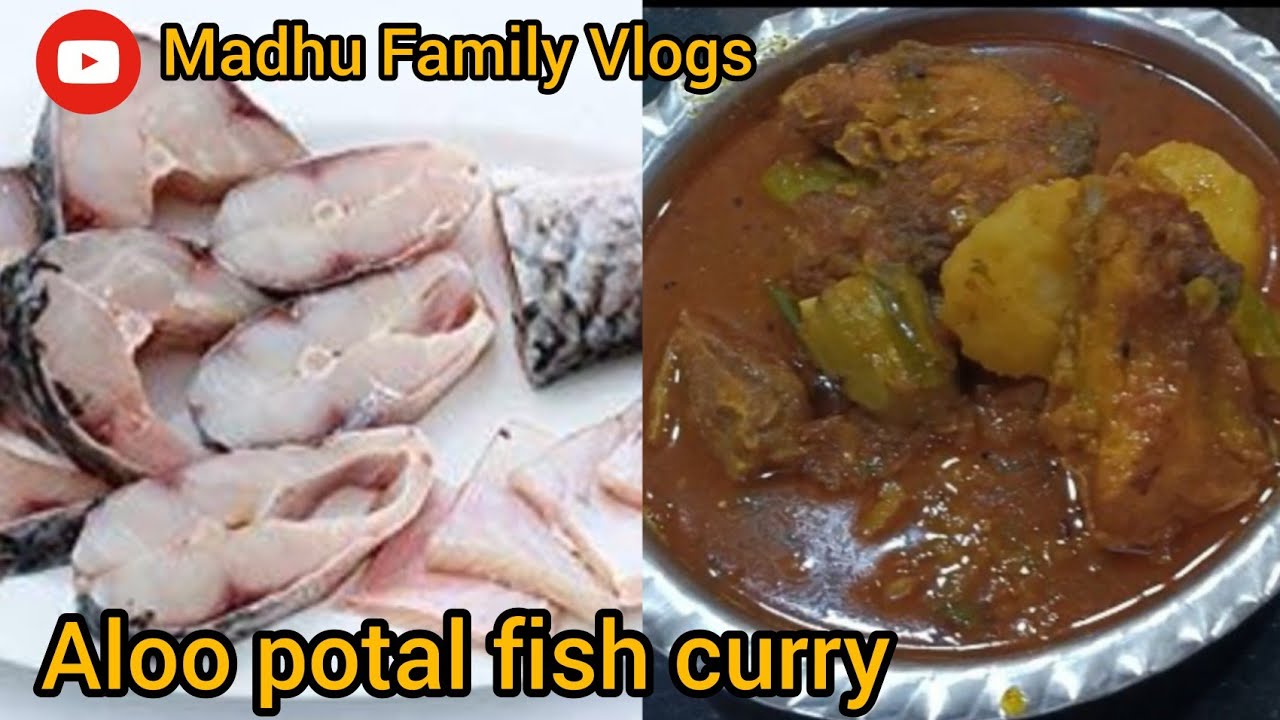 Aloo potal Fish Curry Recipe/Testy and Easy recipes #Madhu Family Vlogs ...