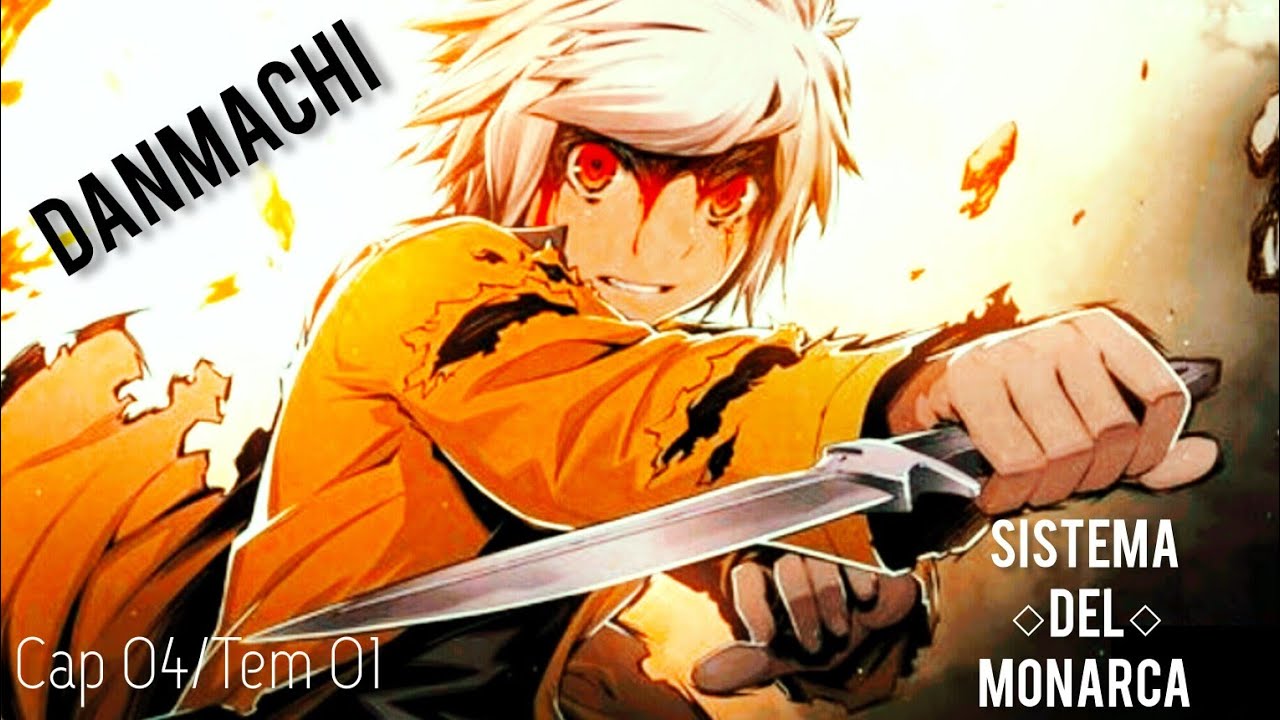 Danmachi(Fanfic): System Monarc 《Cap 04/Tem 01》 - YouTube
