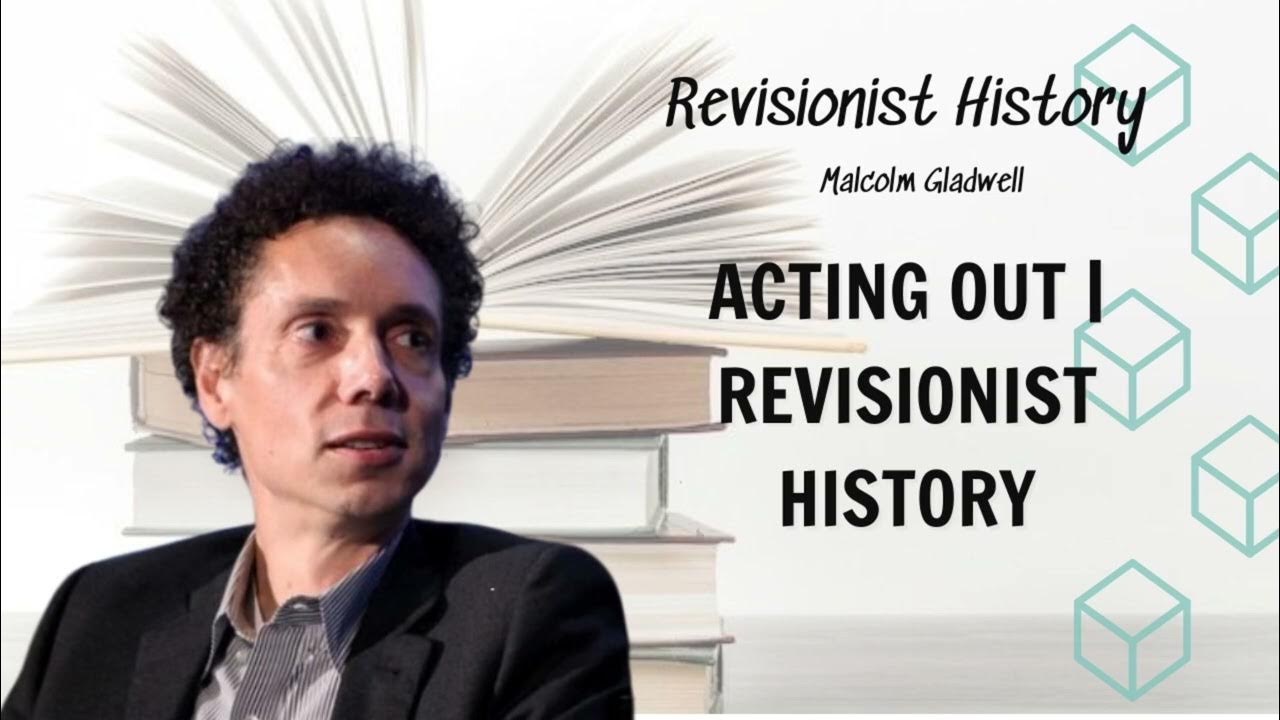 Acting Out | Revisionist History | Curious Minds with Gladwell - YouTube