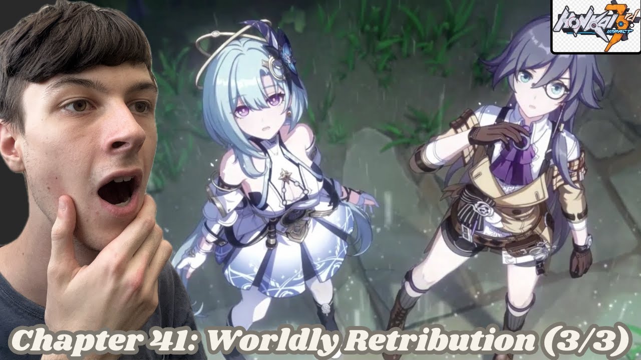 Completing Chapter 41 'Worldly Retribution' | Honkai Impact 3rd | (3/3) - YouTube