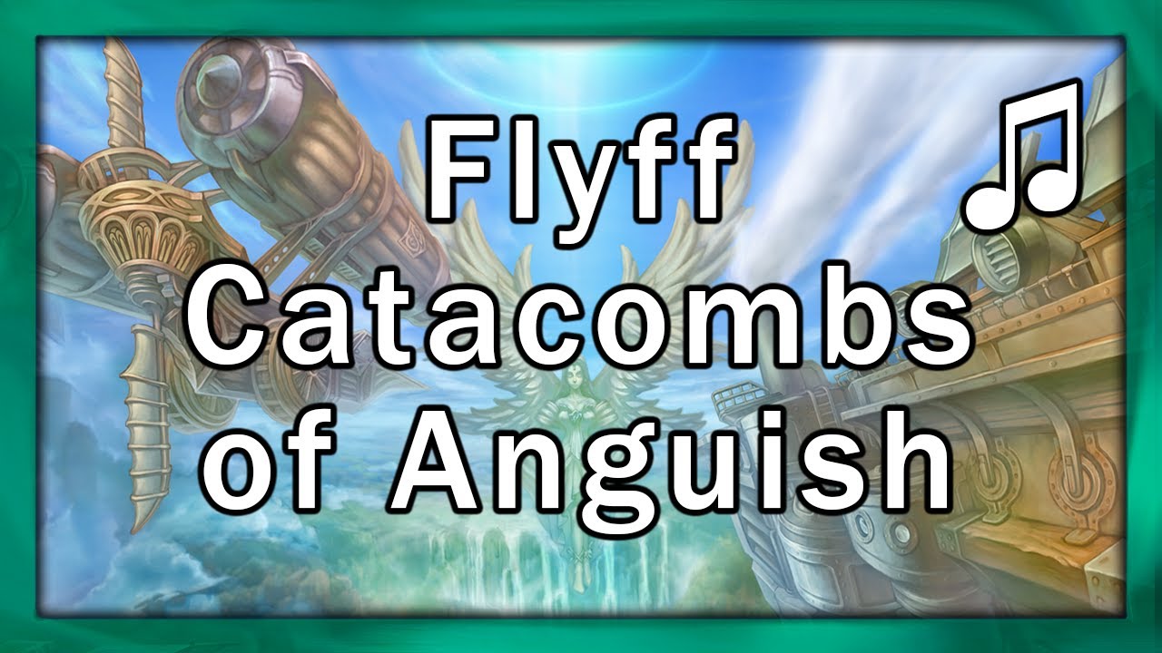 Flyff - Catacombs of Anguish - Soundtrack - YouTube