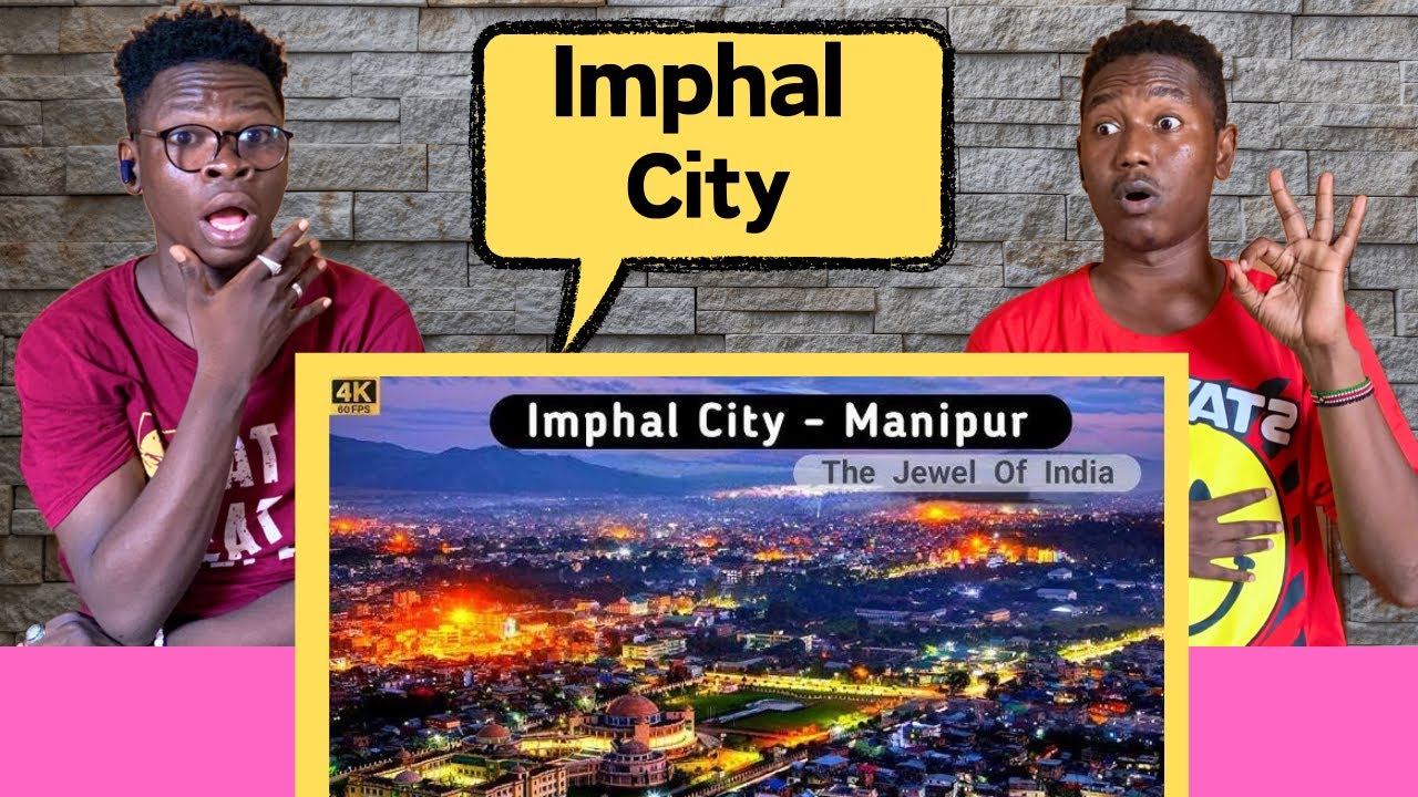 Africans React to Imphal City - Capital Of Manipur | Imphal City Tour ...