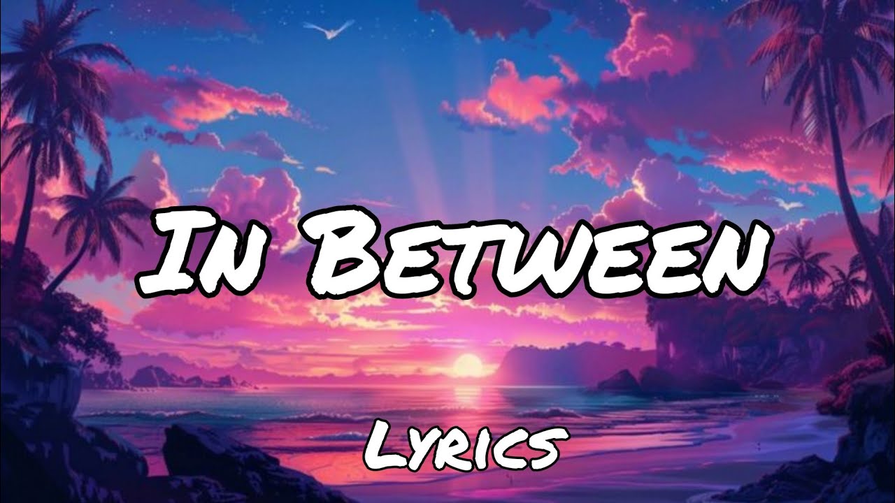 In Between - Romantic love song - Lyrics Video | whitecrow music - YouTube