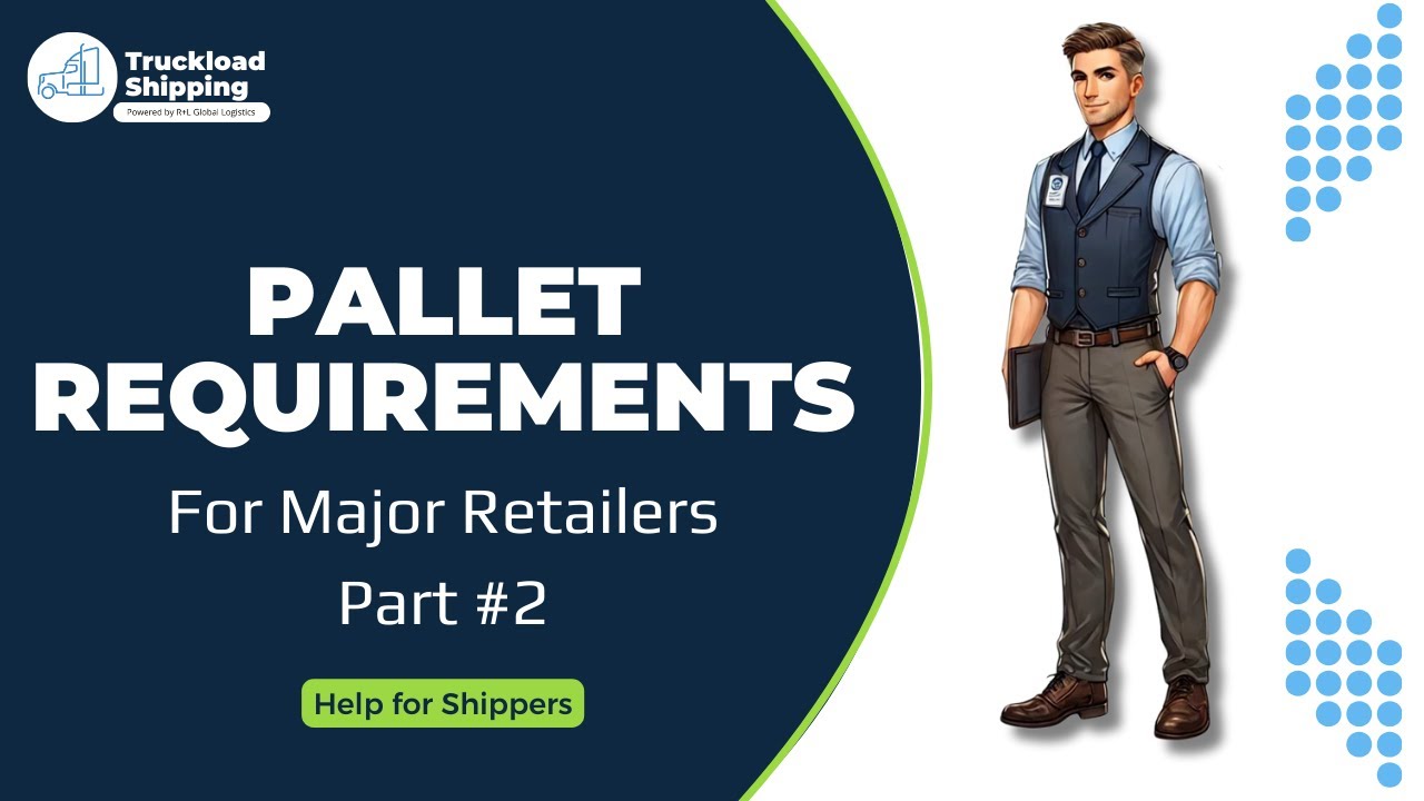 Pallet Requirements for Major Retailers, Part 2 - YouTube