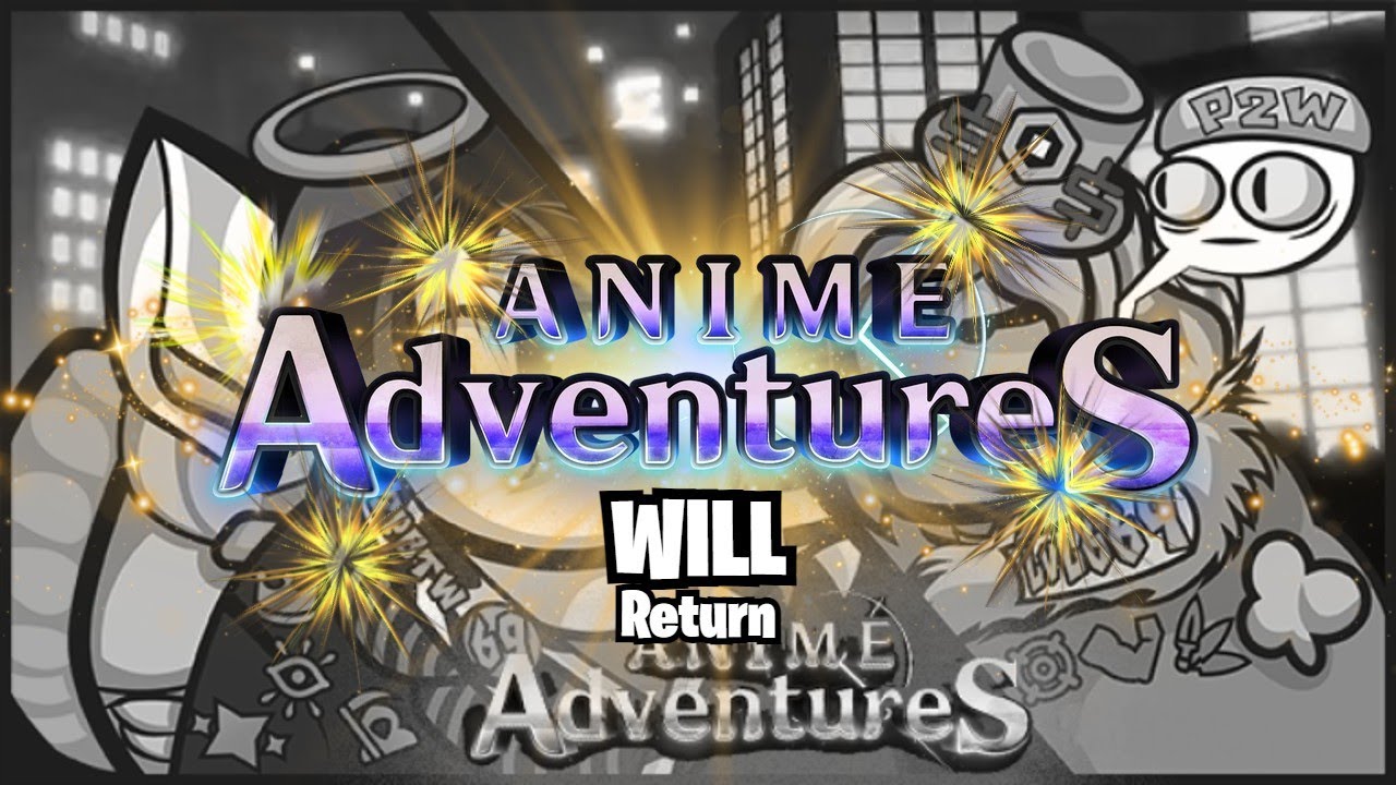 Anime Adventures WILL Return - YouTube
