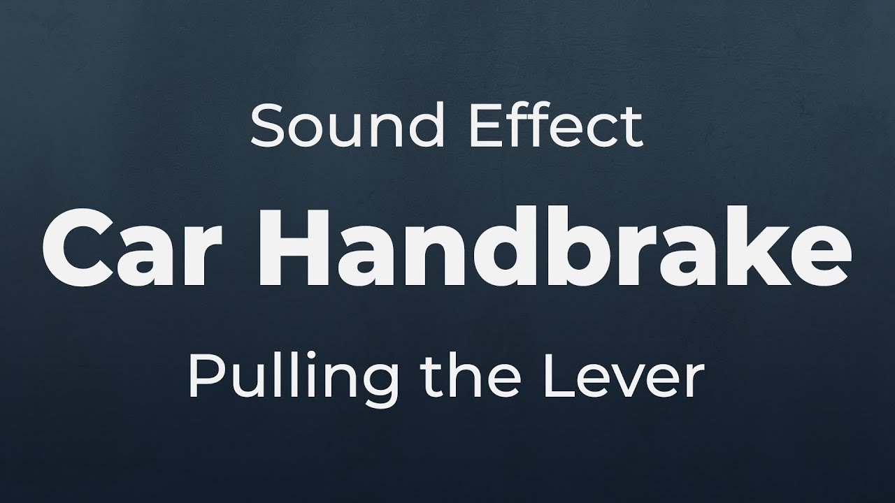 Handbrake Pulling in a Car Sound Effect | SFX Free for Non-Profit ...