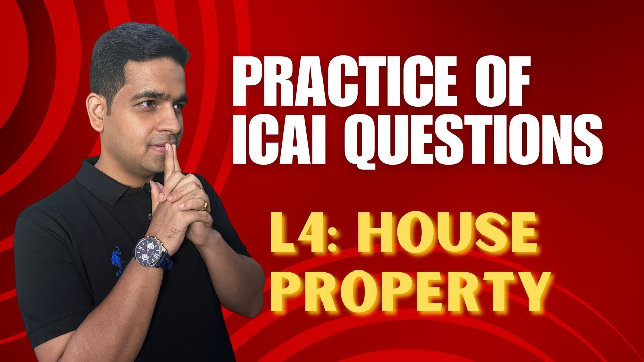L4: One Shot Practice I ICAI Study Module I House Property I Nov. 23 - YouTube