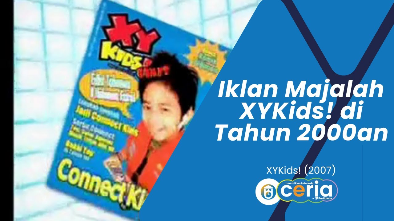 Iklan XY Kids (2007) - YouTube