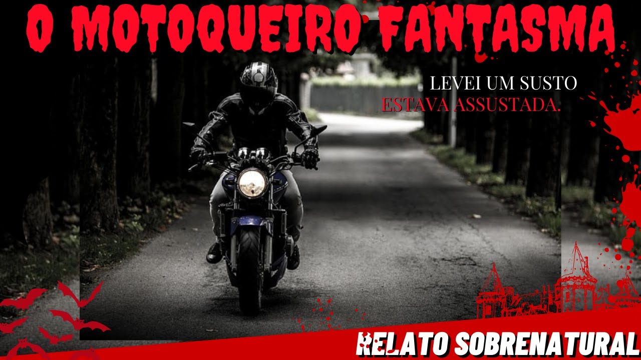 O MOTOQUEIRO FANTASMA (HISTÓRIA DE TERROR) - YouTube