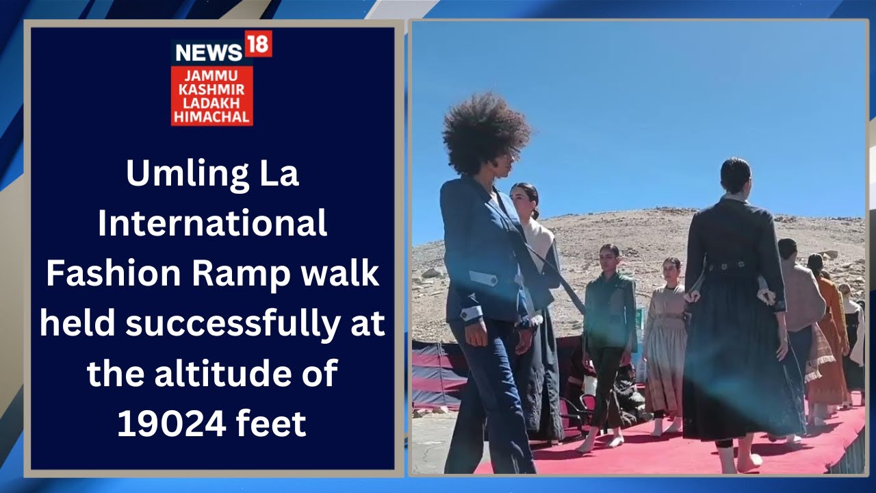 Ladakh | Umling La International Fashion Ramp walk held successfully at ...