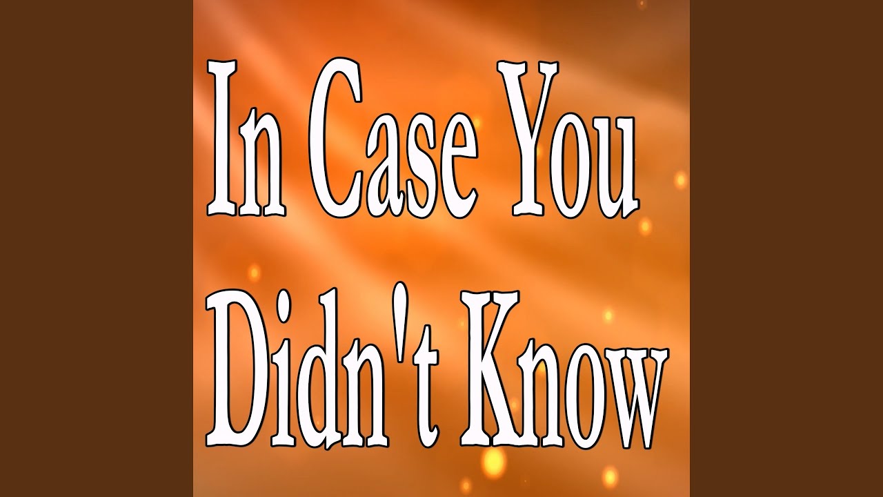 In Case You Didn't Know - (Tribute to Brett Young) - YouTube