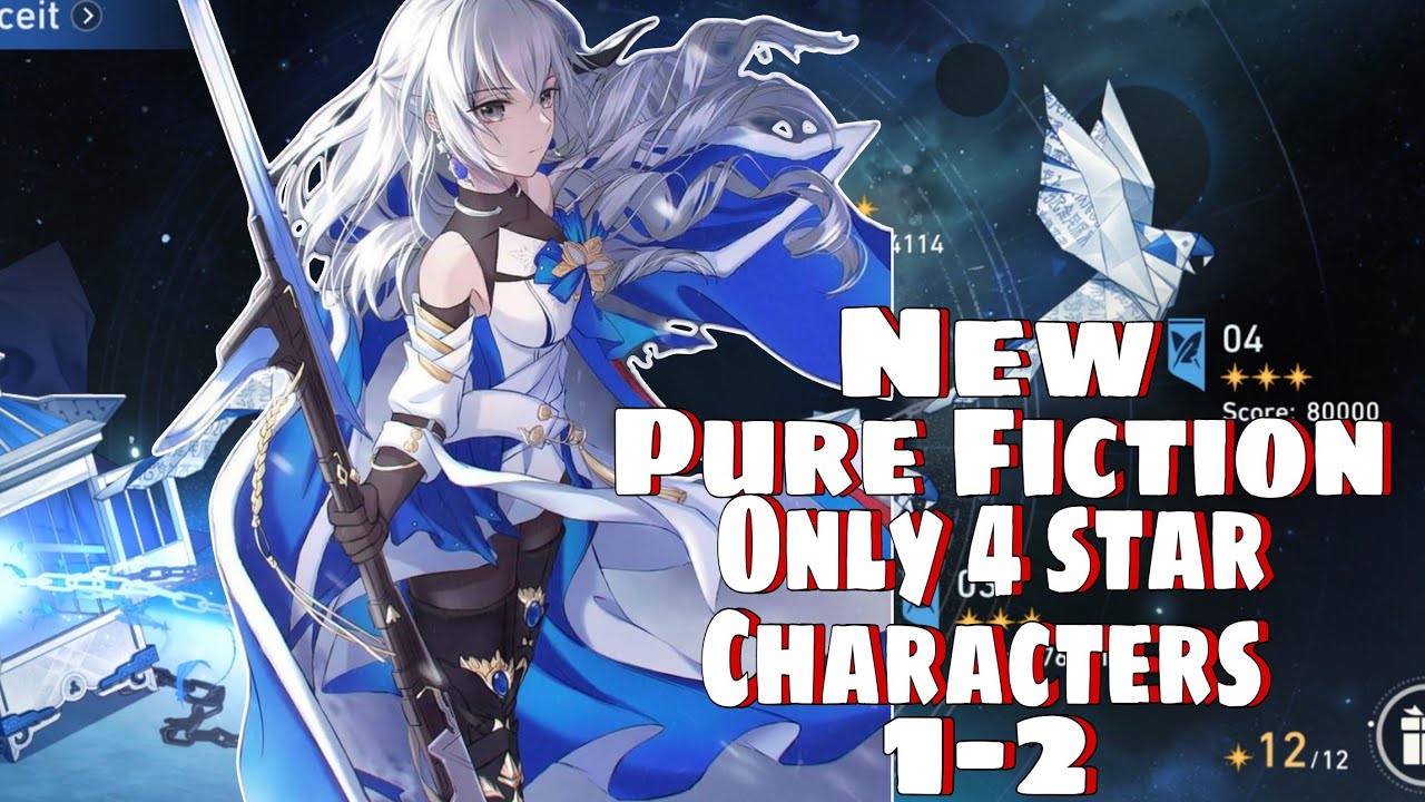 New Pure Fiction Hsr 2.5 | Stage 1-2 | Only 4 Star Characters Easy 3 ...