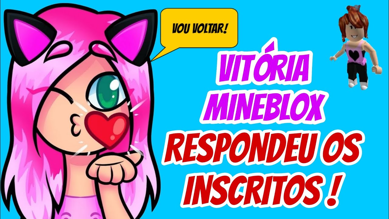 VITÓRIA MINEBLOX RESPONDEU OS INSCRITOS!Roblox - YouTube