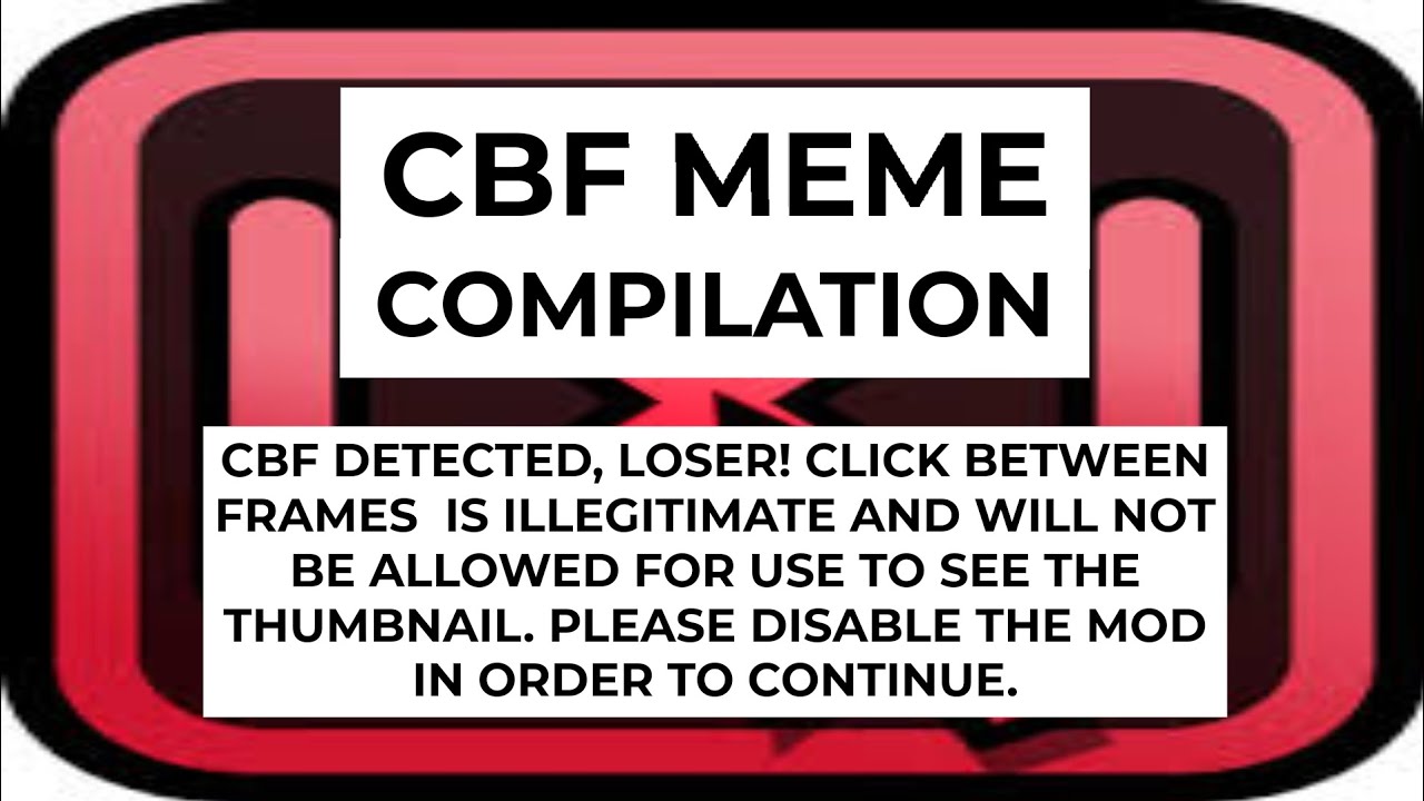cbf detected meme compilation - YouTube