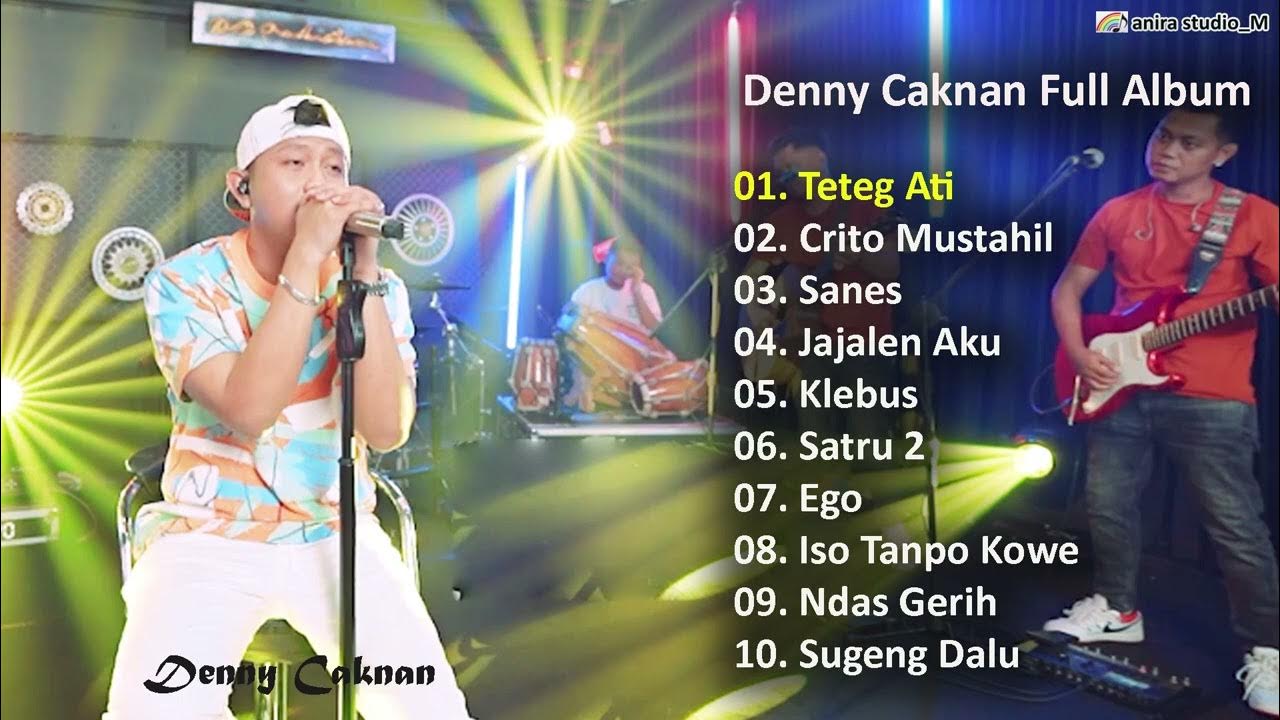 DENNY CAKNAN - TETEG ATI | FULL ALBUM TERBARU - YouTube