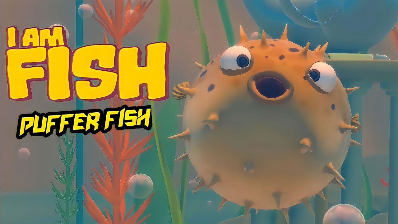 I AM FISH GAMEPLAY #4 - PUFFER FISH LEVEL 1 - YouTube