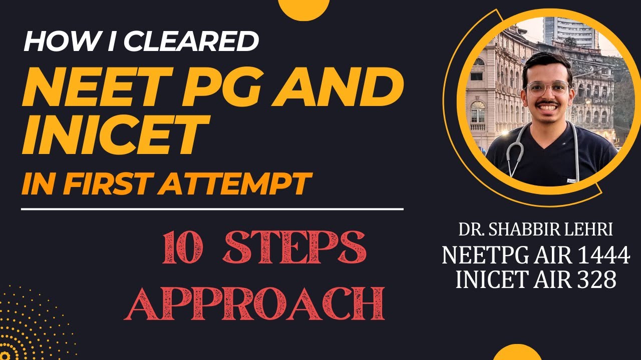 HOW I CLEARED NEET PG AND INICET IN FIRST ATTEMPT| 10 STEPS STRATEGY ...