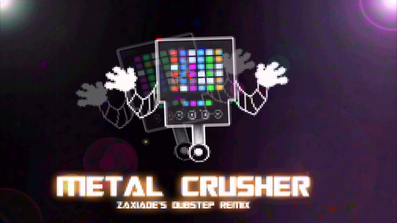 METAL CRUSHER (Mettaton's Theme) Dubstep Remix [UNDERTALE] - Zaxiade ...