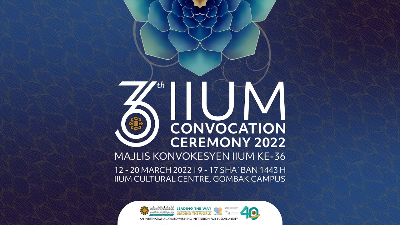 36TH IIUM CONVOCATION CEREMONY - SESSION 11 - YouTube