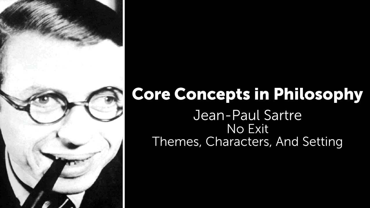 Jean Paul Sartre, No Exit | Themes, Characters, and Setting ...