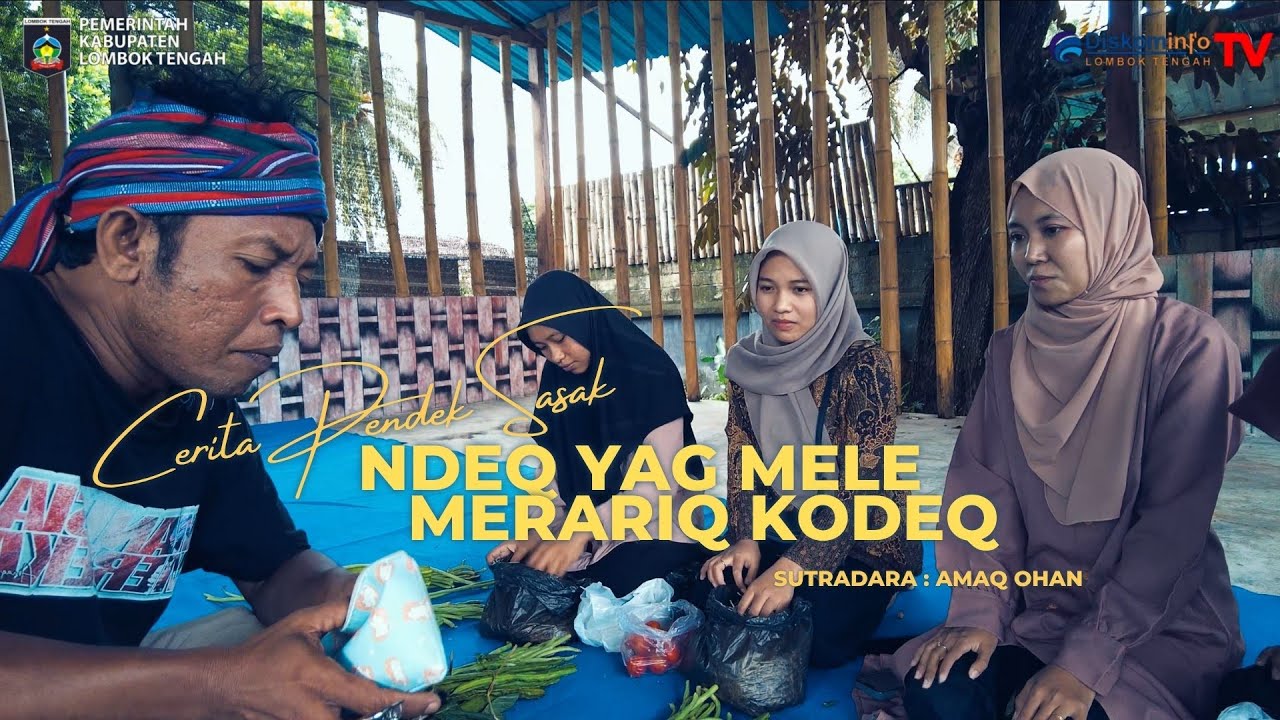 NDEG YAG MELE MERARIQ KODEQ - AMAQ OHAN - CERITA PENDEK SASAK LOMBOK ...