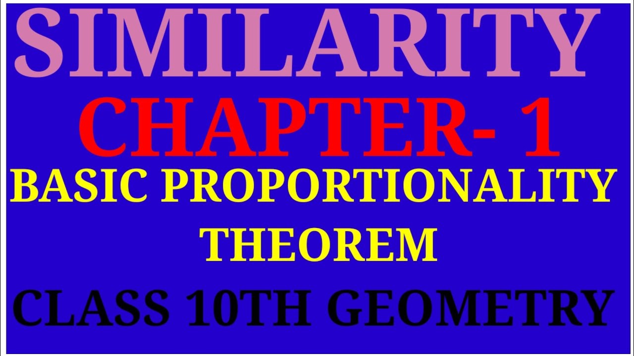 BASIC PROPORTIONALITY THEOREM | CLASS 10TH GEOMETRY CHAPTER - 1 ...