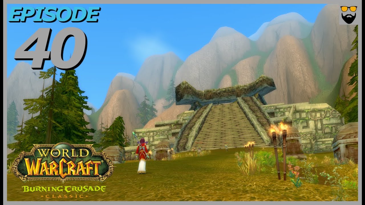 Let's Play World of Warcraft - TBC Classic - Human Mage - Part 40 ...