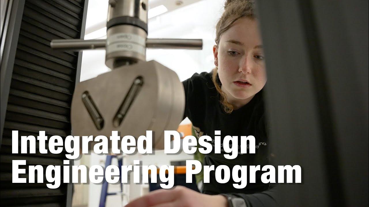 Integrated Design Engineering Program - YouTube