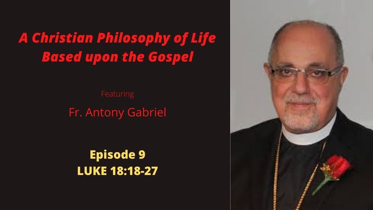 Episode 9 LUKE 18 18 27 YouTube