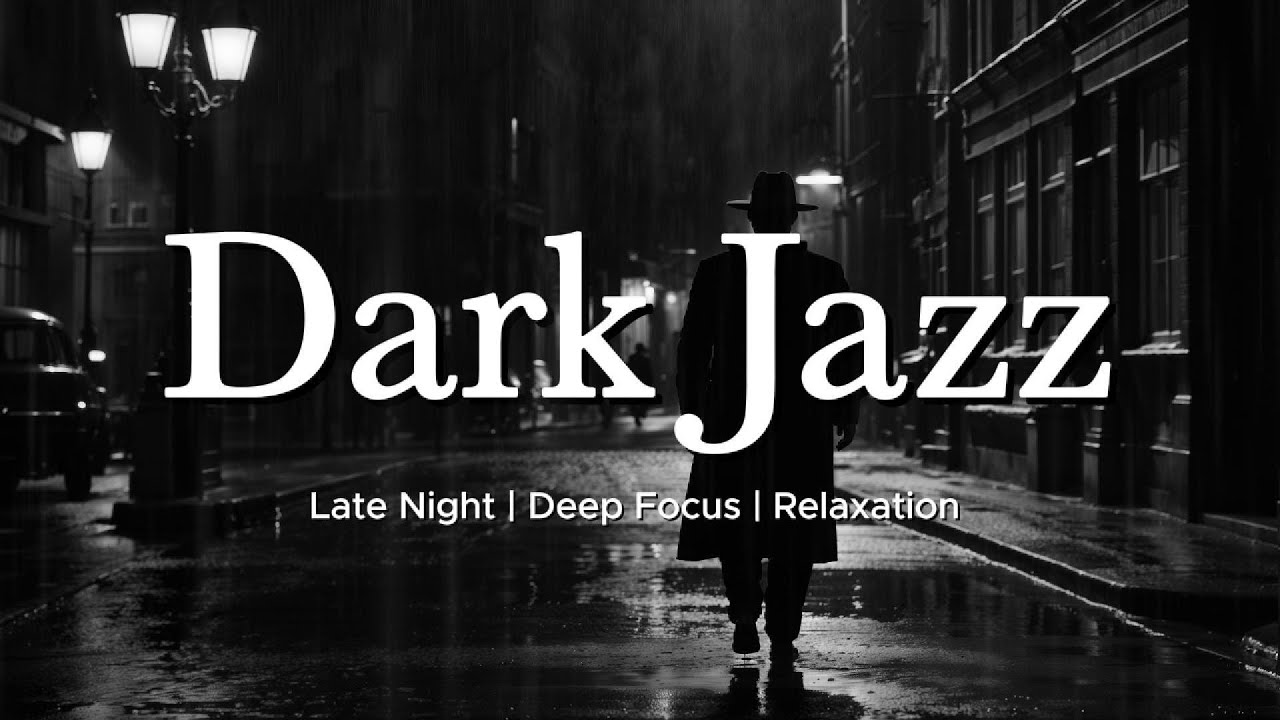 Dark Jazz Noir – Mysterious & Melancholic Doom Jazz for Midnight ...
