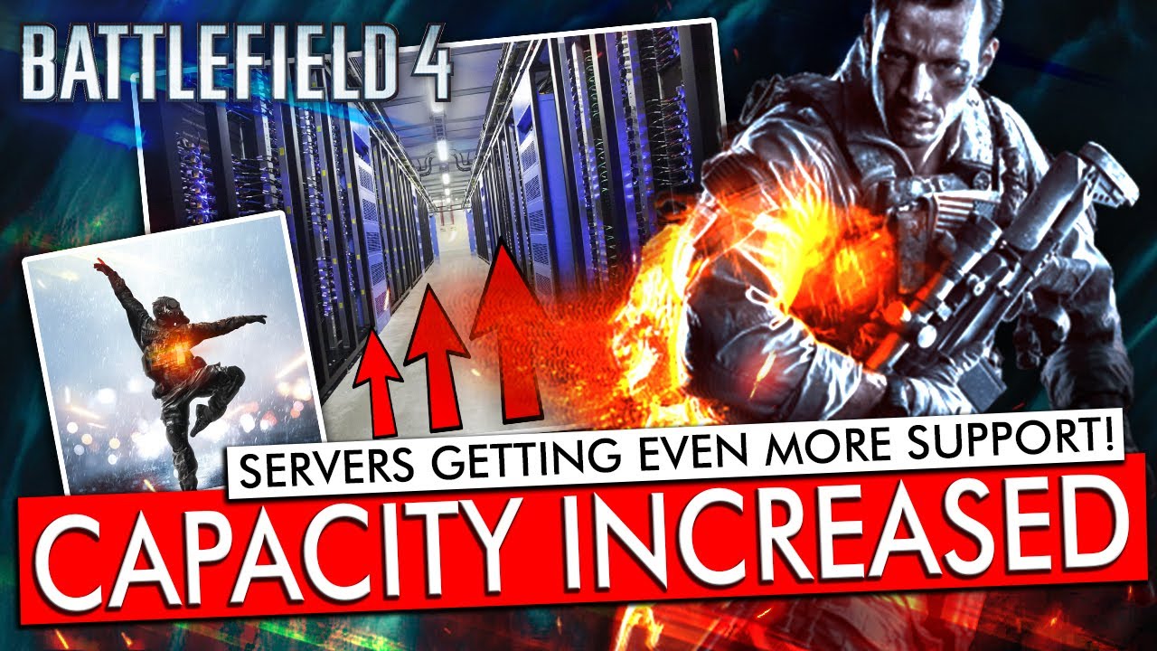 Battlefield 4 Server Capacity Increased AGAIN! | BATTLEFIELD - YouTube