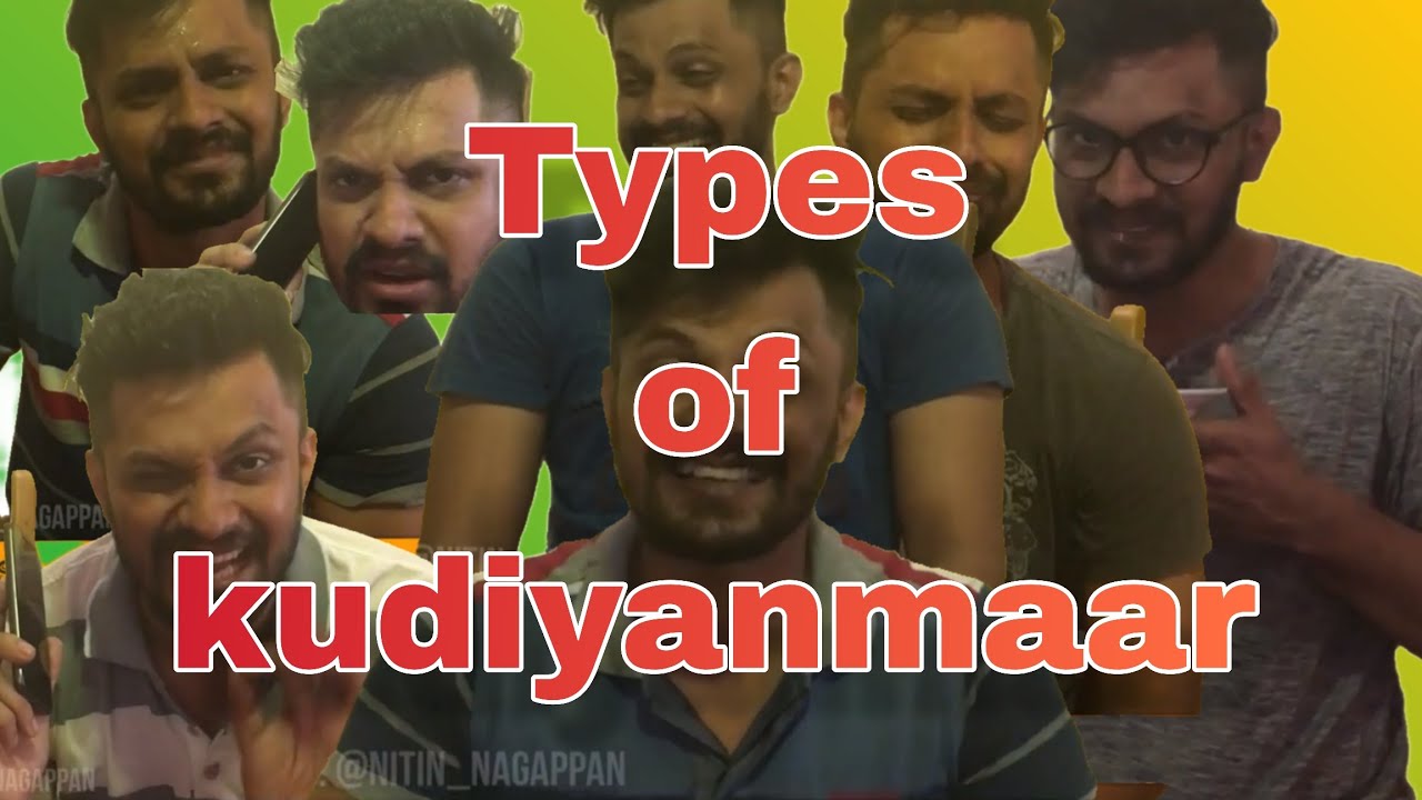 Types of Kudiyanmaar | Comedy Sketch | Nitin Nagappan | Alcohol comedy ...