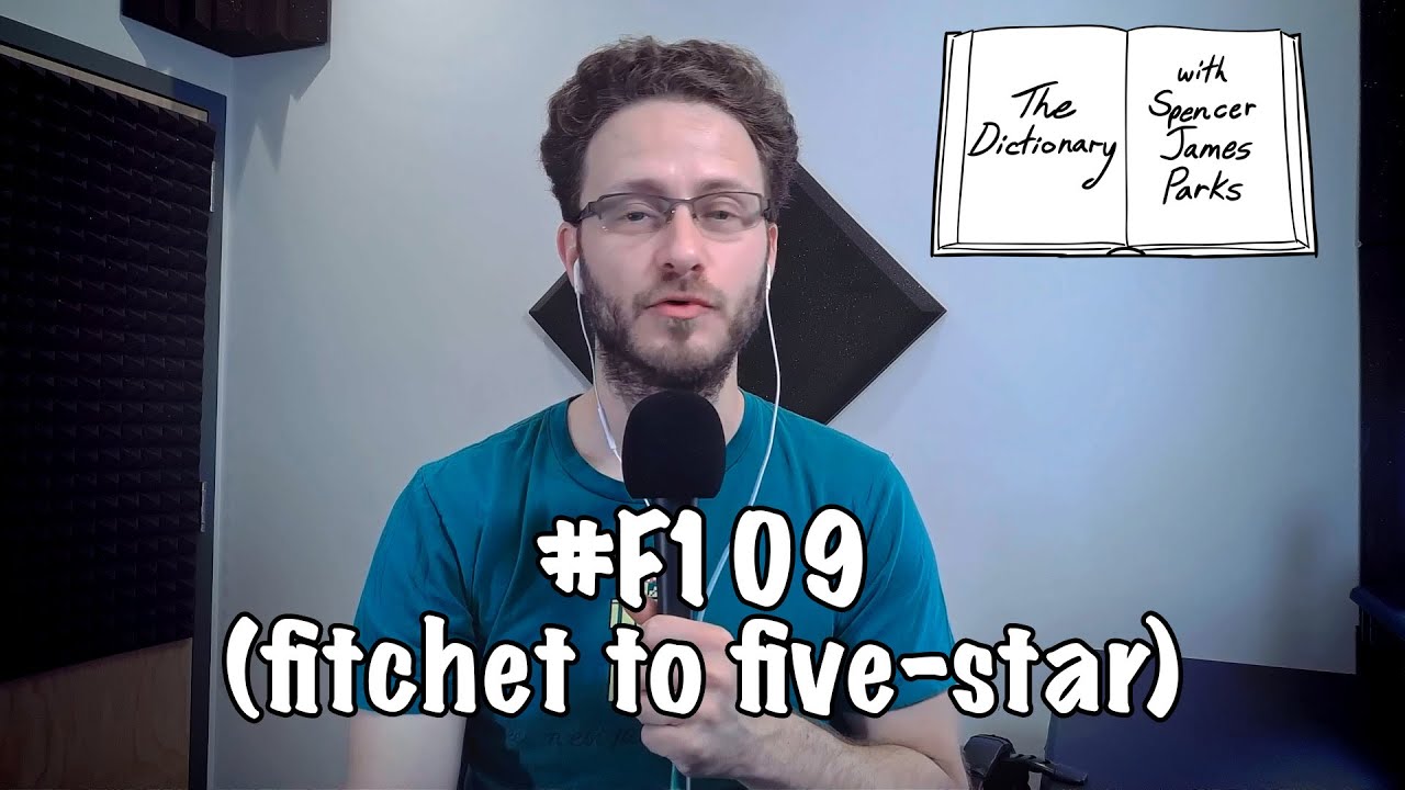 The Dictionary - #F109 (fitchet to five-star) - YouTube