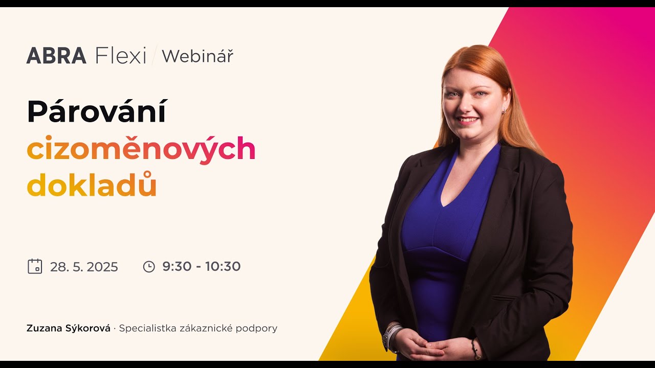 Záznam webináře - Párování cizoměnových dokladů v ABRA Flexi, 28. 5 ...
