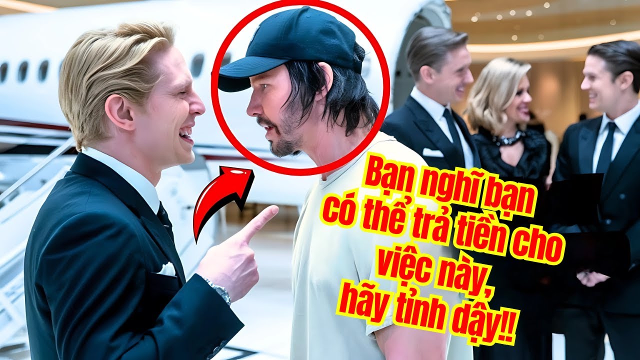 Keanu Reeves bị làm nhục bởi nhân viên máy bay sang trọng, nhưng khi ...