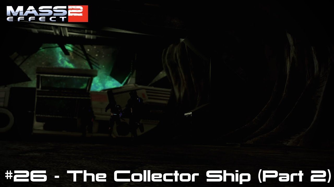 The Collector Ship (Part 2) - Mass Effect 2 Legendary Edition ...