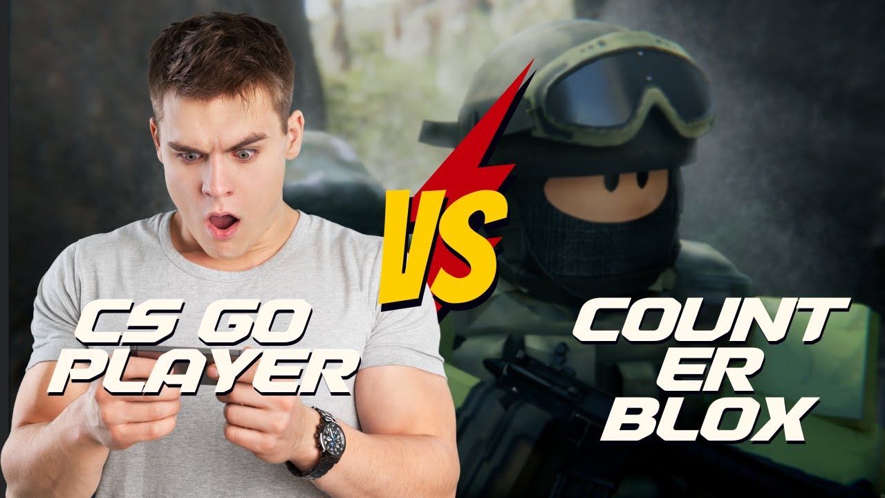 CS GO PLAYER VS COUNTER BLOX - YouTube