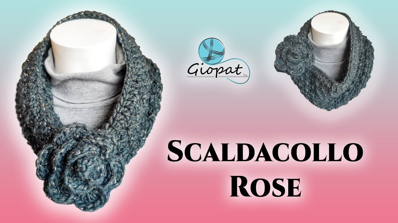 "Scaldacollo Rose" facile e veloce con punto incrociato - UNCINETTO TUTORIAL - - YouTube