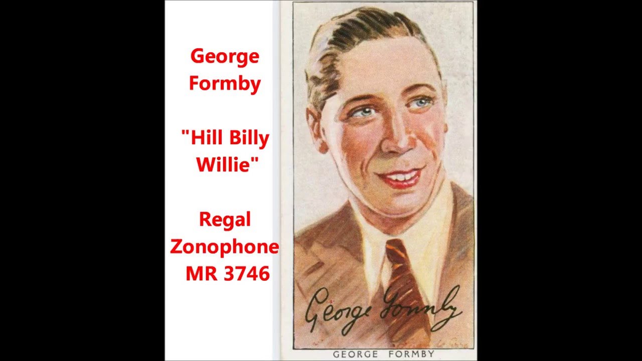 George Formby "Hill Billy Willie" Regal Zonophone MR 3746 "I'm ...