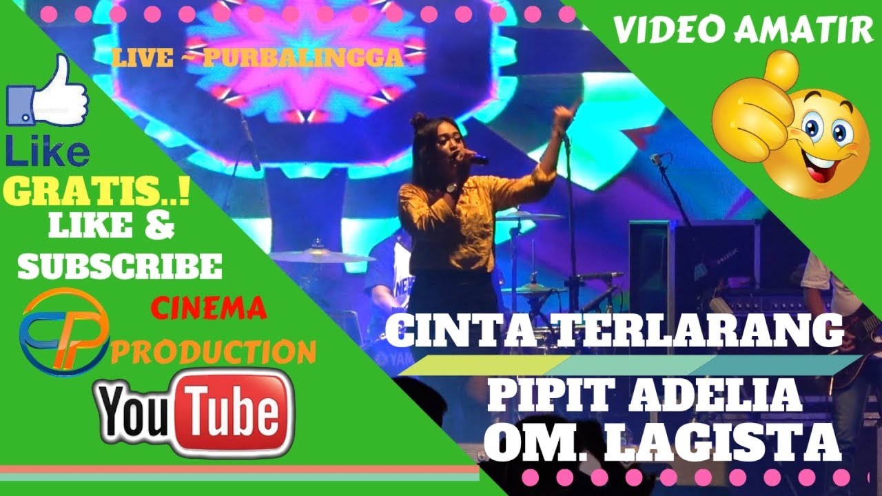 PIPIT ADELIA CINTA TERLARANG ~ OM LAGISTA LIVE PURBALINGGA - YouTube