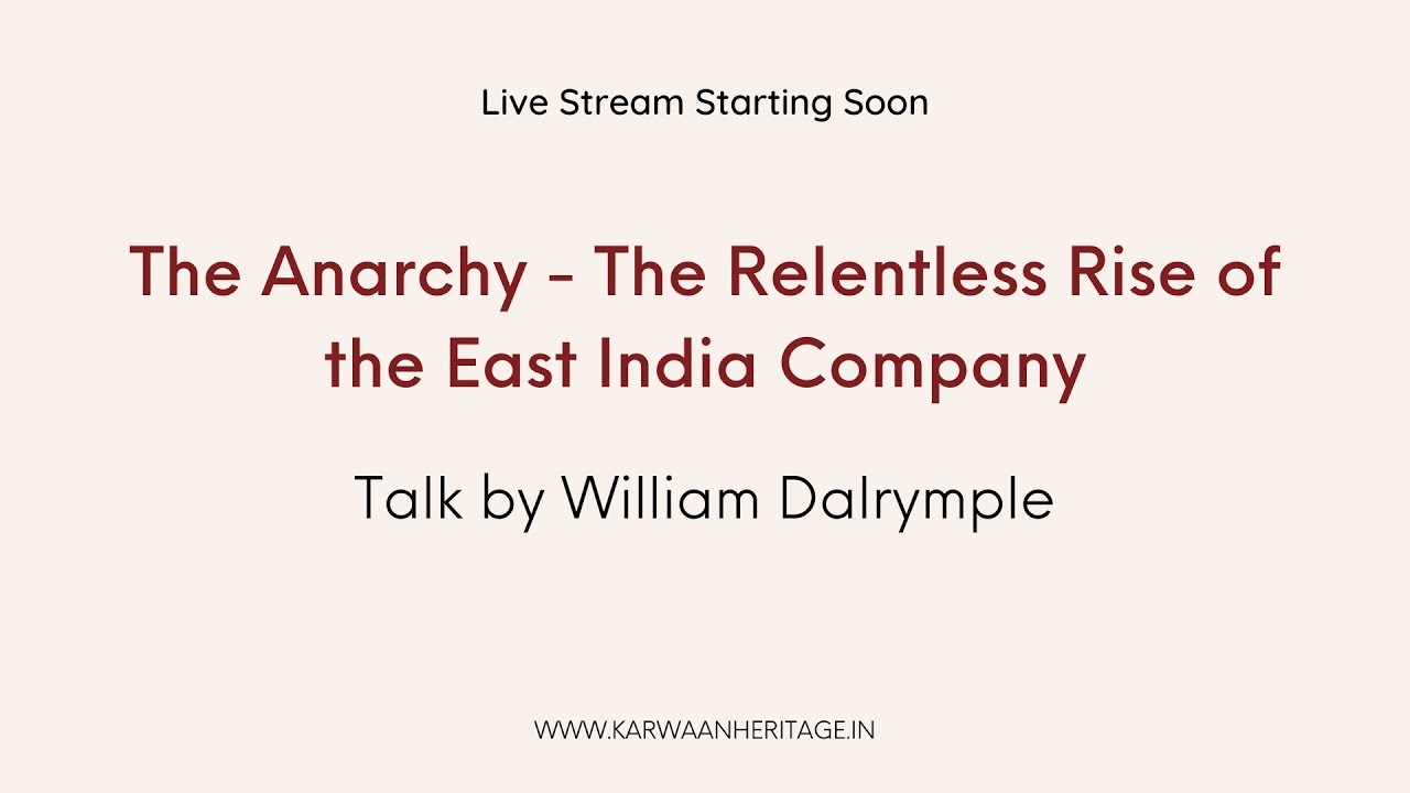 The Anarchy: The Relentless Rise of the East India Company | Lecture by ...