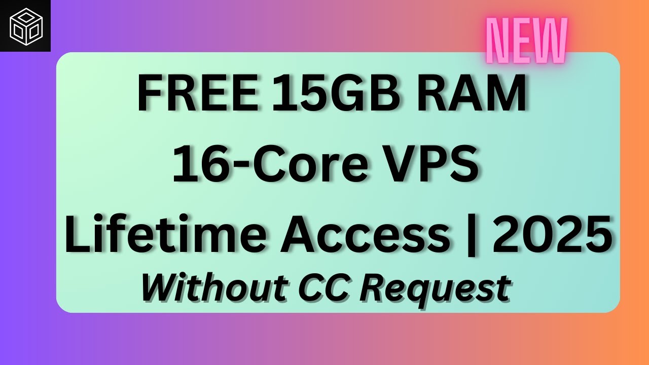 FREE 15GB RAM 16-Core VPS 🚀 No CC | Lifetime Access | 2025 - YouTube