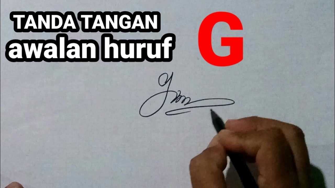tanda tangan awalan huruf G - YouTube