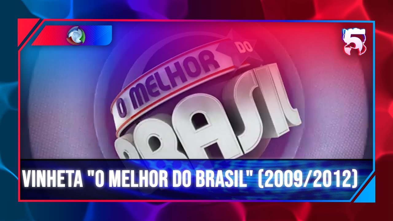 Rede Record | Vinheta do programa "O Melhor do Brasil" | (2009/2012 ...