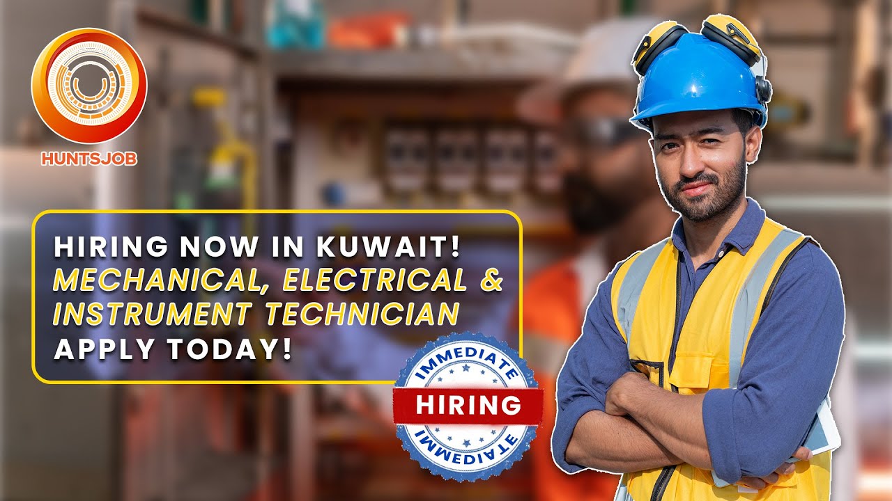 📢 Kuwait Hiring Now | Mechanical, Electrical & Instrumentation ...